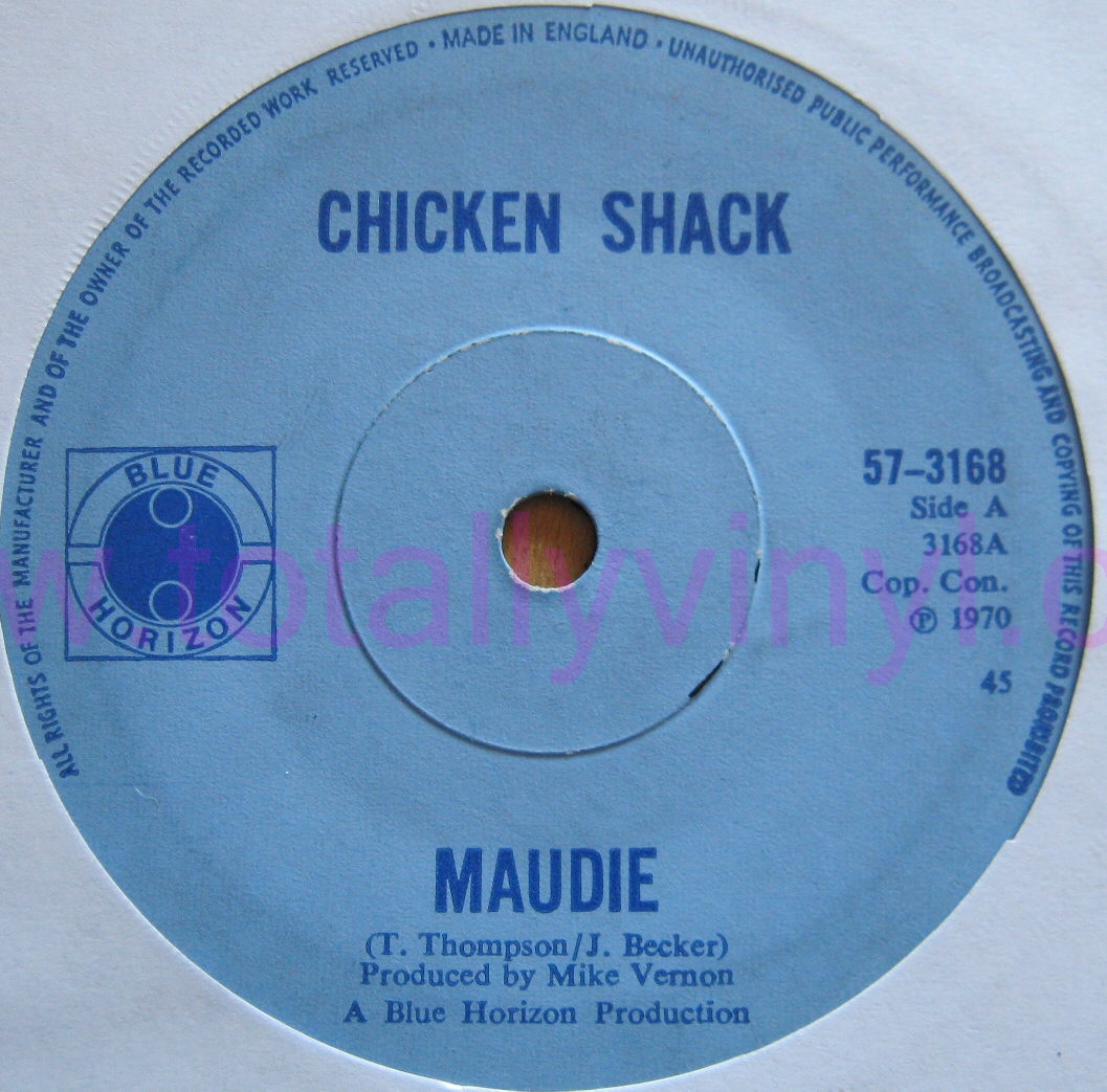 Totally Vinyl Records || Chicken Shack - Maudie 7 inch
