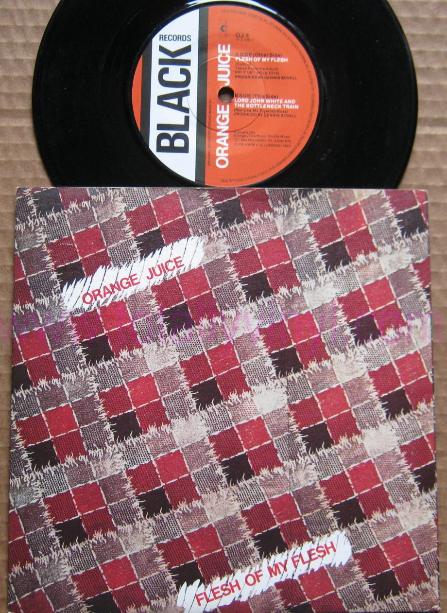 Totally Vinyl Records || Orange Juice - Flesh of my flesh 7 inch ...